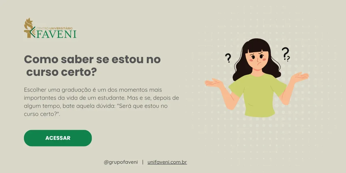Como saber se estou no curso certo? - Unifaveni